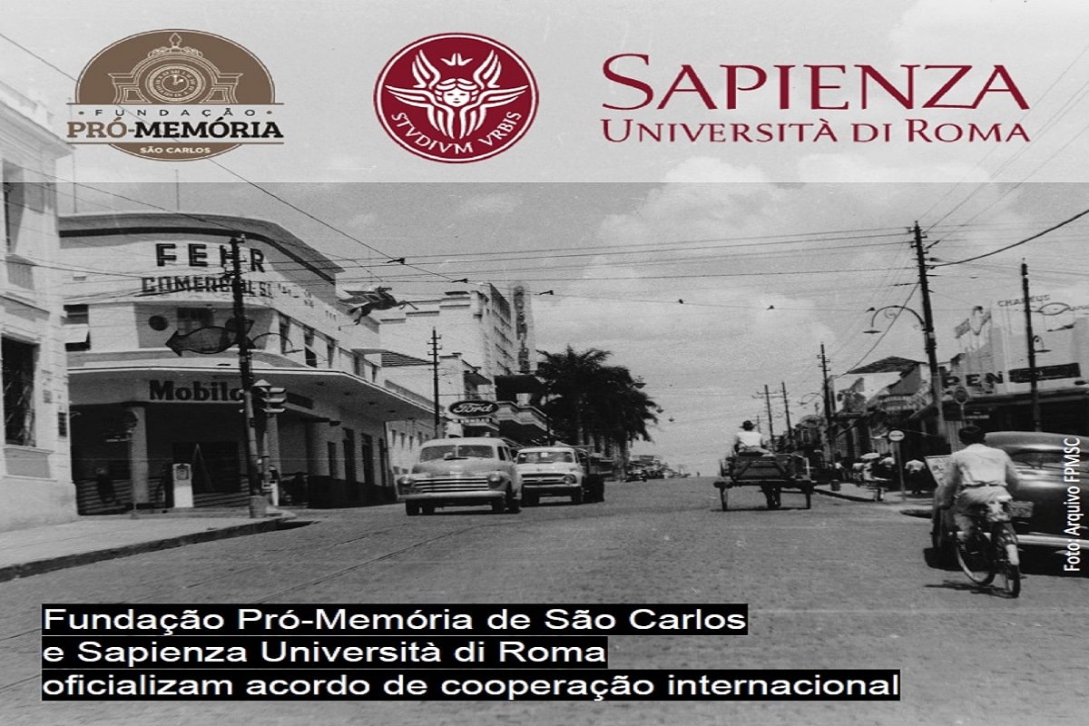 Fundação Pró-memória de São Carlos e Universidade de Roma oficializam ...